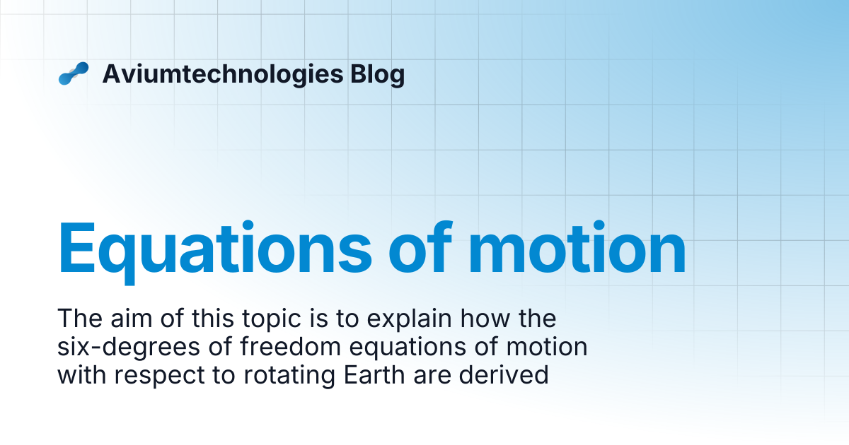 Equations of motion | Aviumtechnologies Blog